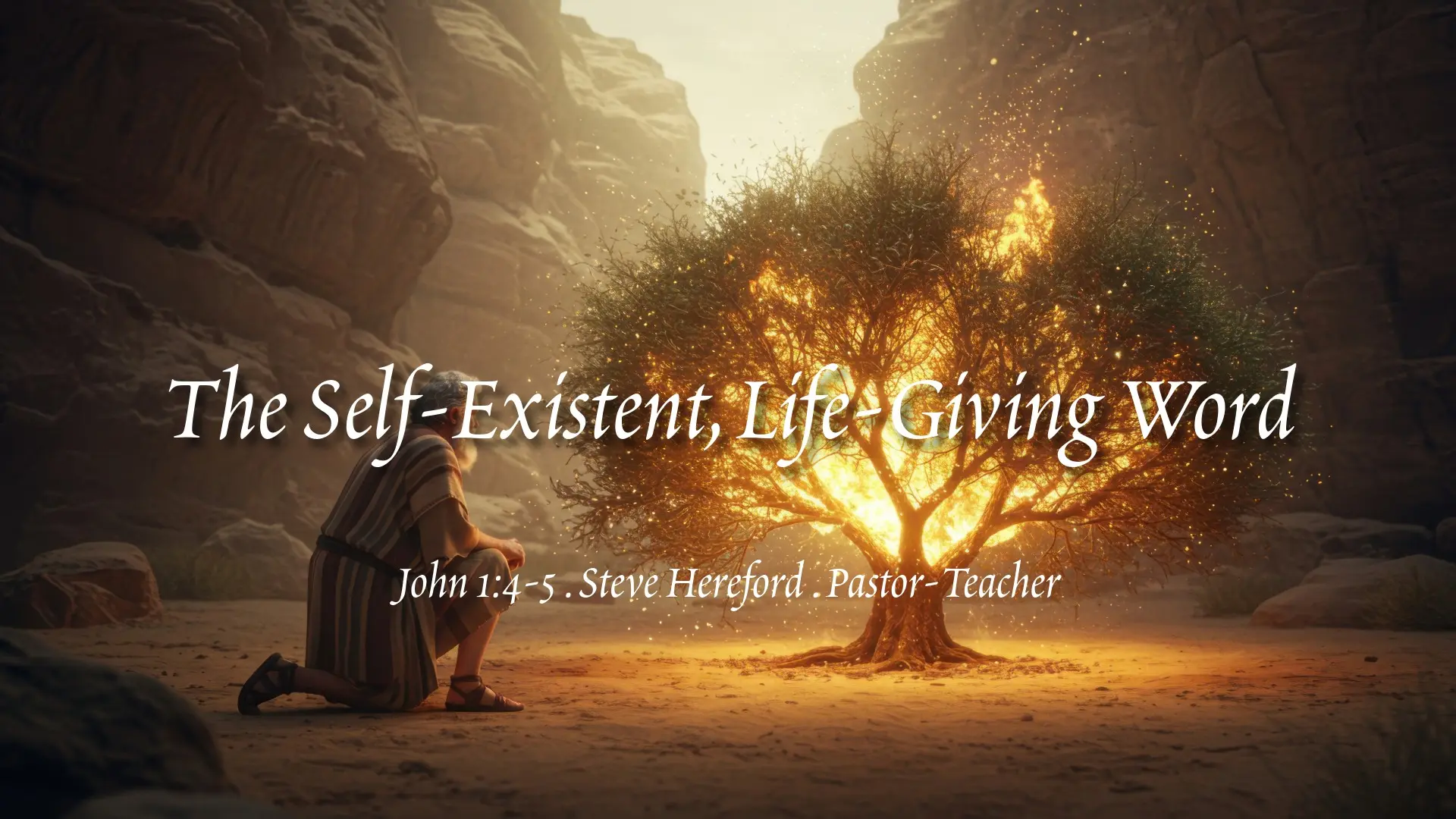 The Self-Existent, Life-Giving Word | Changed By Grace